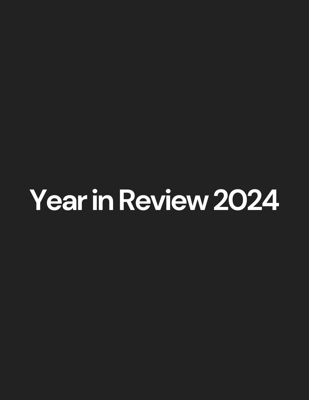 2024 Year in Review: A Celebration of Growth and Connection